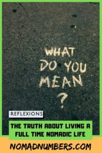 The truth about living a full-time nomad life — Nomad Numbers